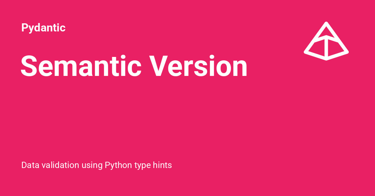 Semantic Version Pydantic